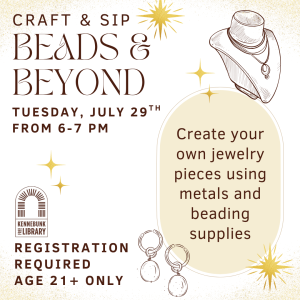 07/29/2025 | Craft & Sip: Beads and Beyond | Kennebunk Free Library