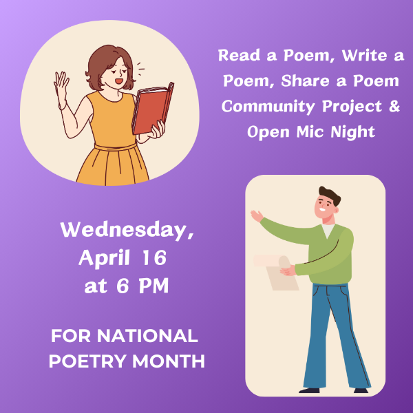04/16/2025 | Read a Poem, Write a Poem, Share a Poem Reception & Open ...
