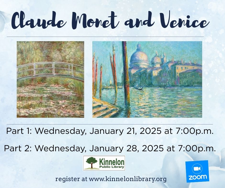 Wednesday, January 21, 2026 | Claude Monet and Venice-Zoom | Kinnelon ...