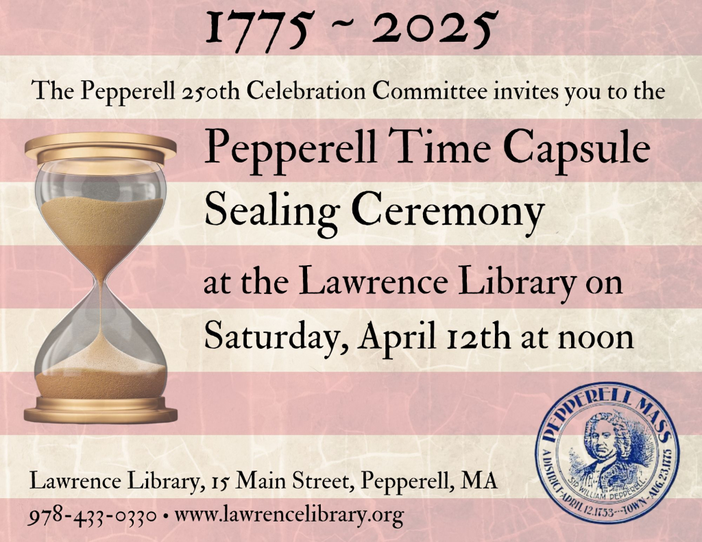 04/12/2025 | Pepperell Time Capsule Sealing Ceremony | Lawrence Library