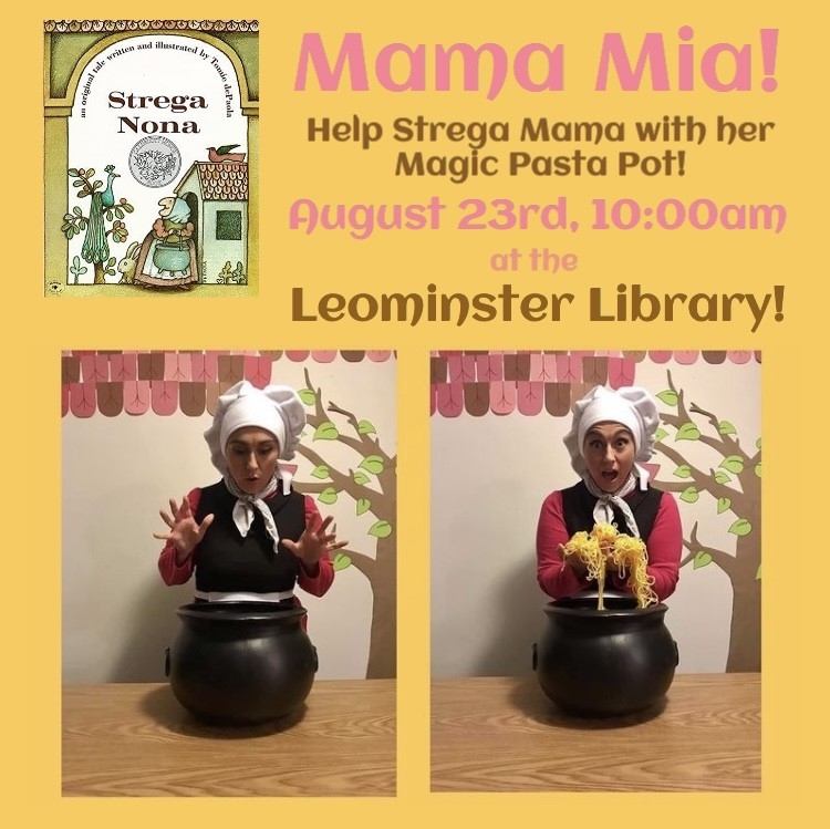 08/23/2022 | Strega Mama Presents Strega Nona Story-time! | Leominster ...