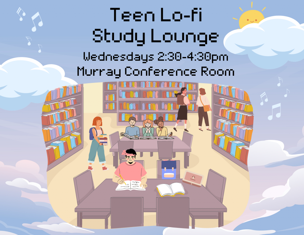 Wednesday, June 11, 2025 | Teen Lo-fi Study Lounge | Reuben Hoar Library