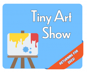 07/29/2023 | Tiny Art Show opens | Maynard Public Library