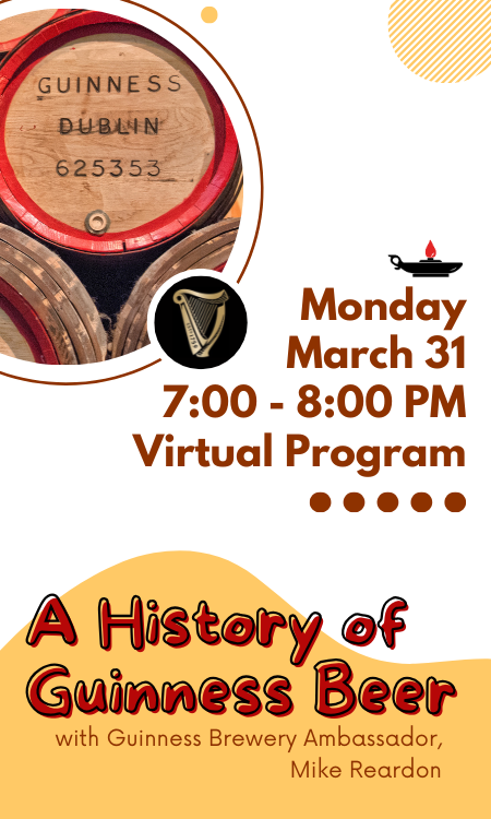 03/31/2025 | VIRTUAL: A History of Guinness Beer with Guinness Brewery ...