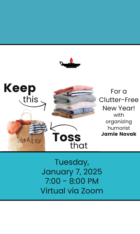 01/07/2025 | VIRTUAL: Keep This, Toss That for a Clutter-Free New Year ...