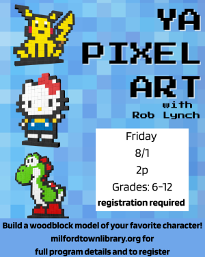 08/01/2025 | YA Pixel Art Models with Rob Lynch | Milford Town Library