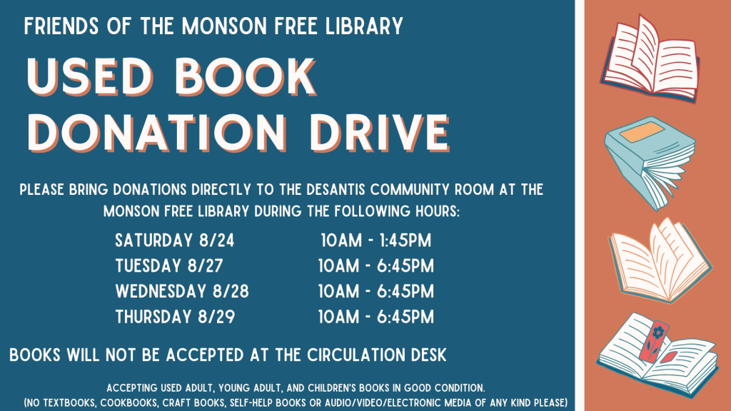 Tuesday, August 27, 2024 | Annual Book Sale Donations | Monson Free Library