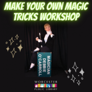 04/20/2021 | Make Your Own Magic Tricks Workshop with Magician Debbie O ...