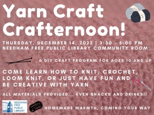 12/14/2023 | Yarn Crafts - In-Person Crafternoon Program (Ages 10 and ...