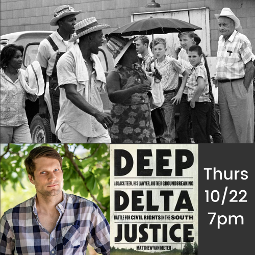 10/22/2020 | Author Talk: Deep Delta Justice with Matthew Van Meter ...