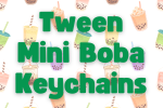11/11/2024 | Tween Mini Boba Keychains (Reg. Opens 10/11) | Northville ...