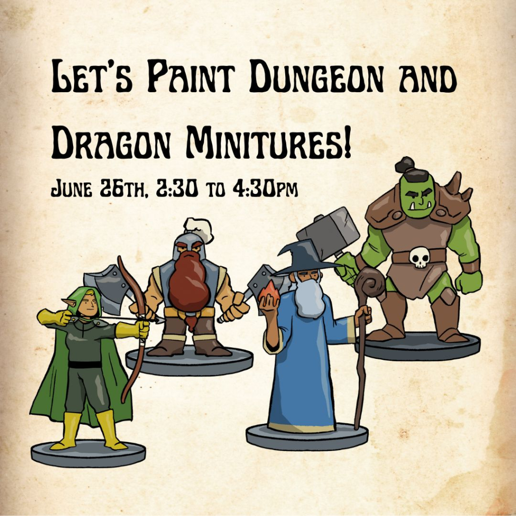 06/26/2025 | Let's Paint Dungeons and Dragons Minis! | Norwell Public ...