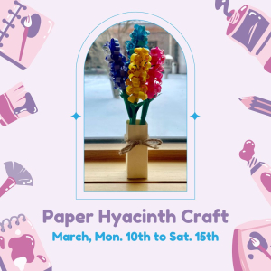03/10/2025 | Take and Make, Hyacinth Paper Craft | Norwell Public Library