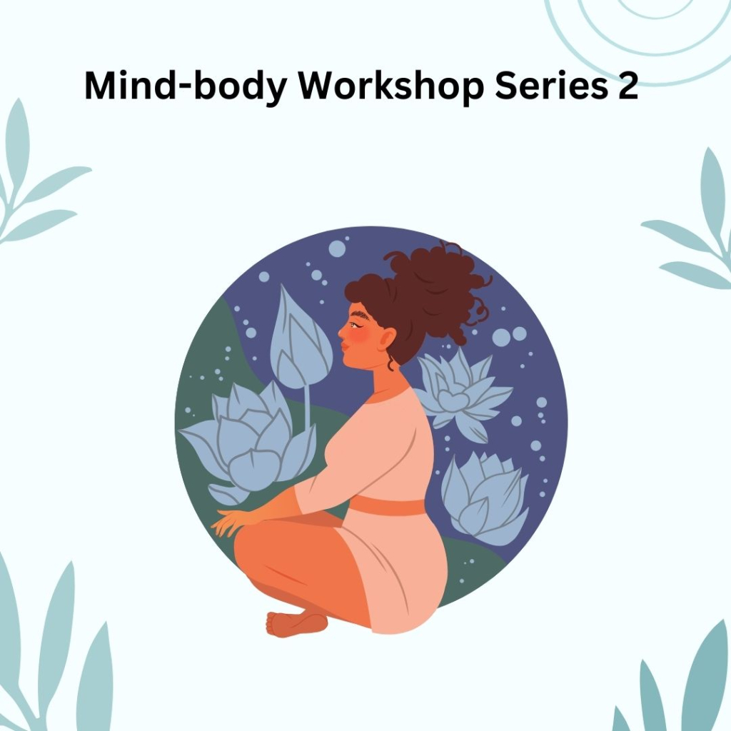 04/30/2024 | Mind-body Workshop Series 2 - Session 1: What is the Mind ...
