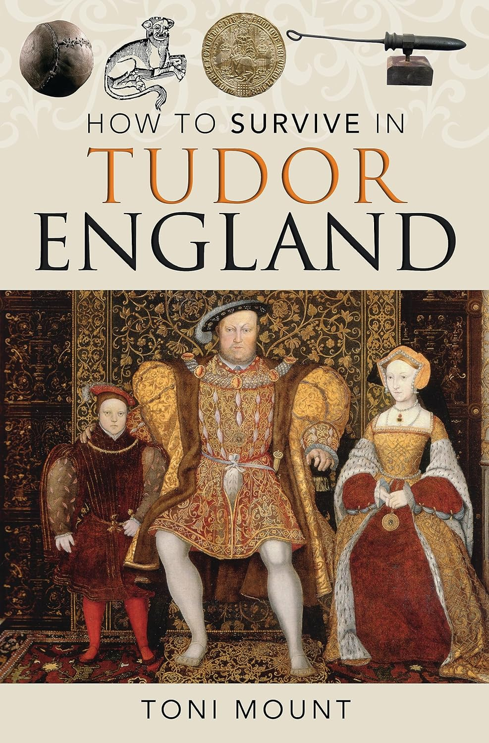 11/02/2024 | [VIRTUAL] How to Survive in Tudor England w/ Toni Mount ...