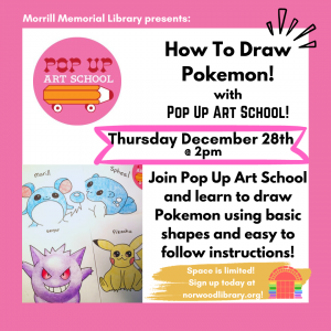 12/28/2023 | Learn to Draw Pokemon with Pop-Up Art School | Morrill ...