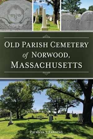 10/04/2023 | Norwood's Old Parish Cemetery: Author Talk and Documentary ...
