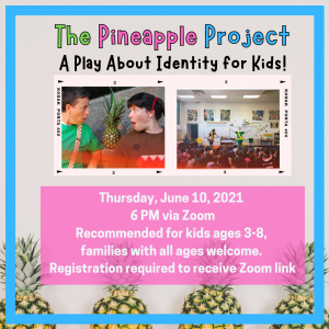 06/10/2021 | The Pineapple Project: A Play About Identity for Kids ...