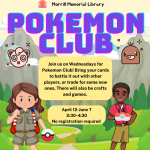 05/03/2023 | Pokemon Club | Morrill Memorial Library