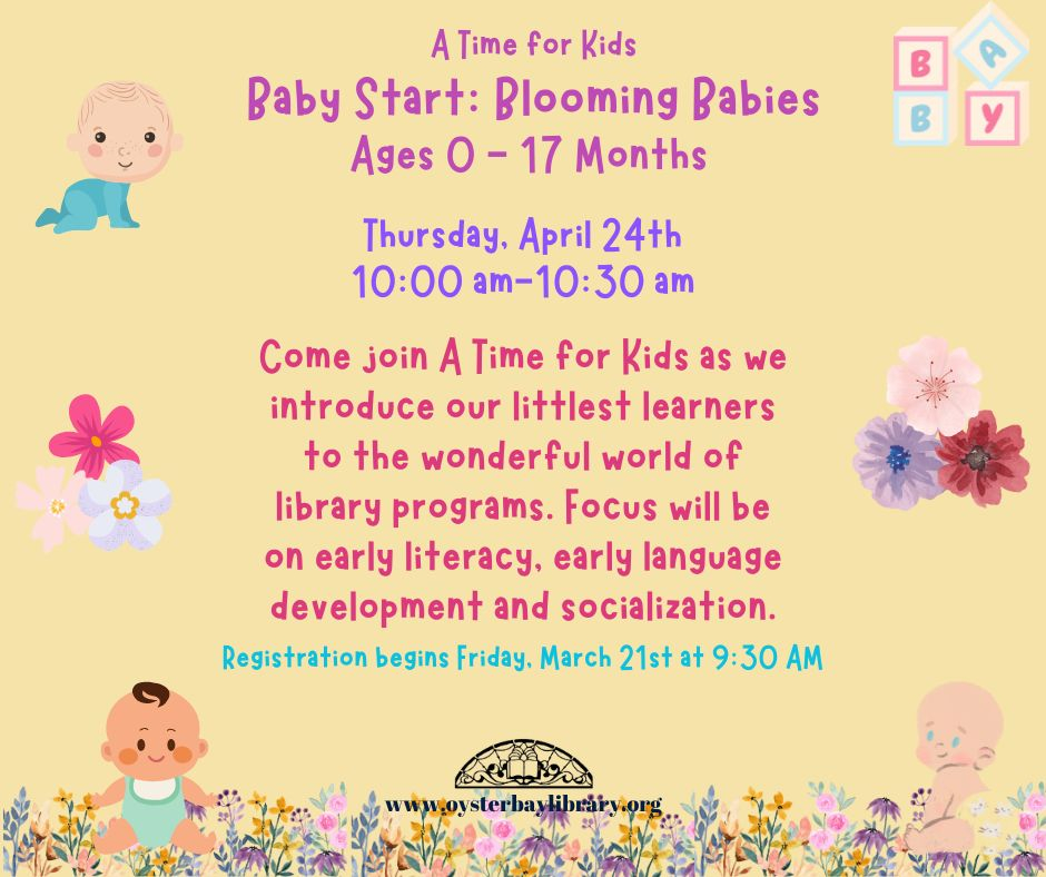 04/24/2025 | Baby Start: Blooming Babies (0 - 17 mos.) | Oyster Bay ...