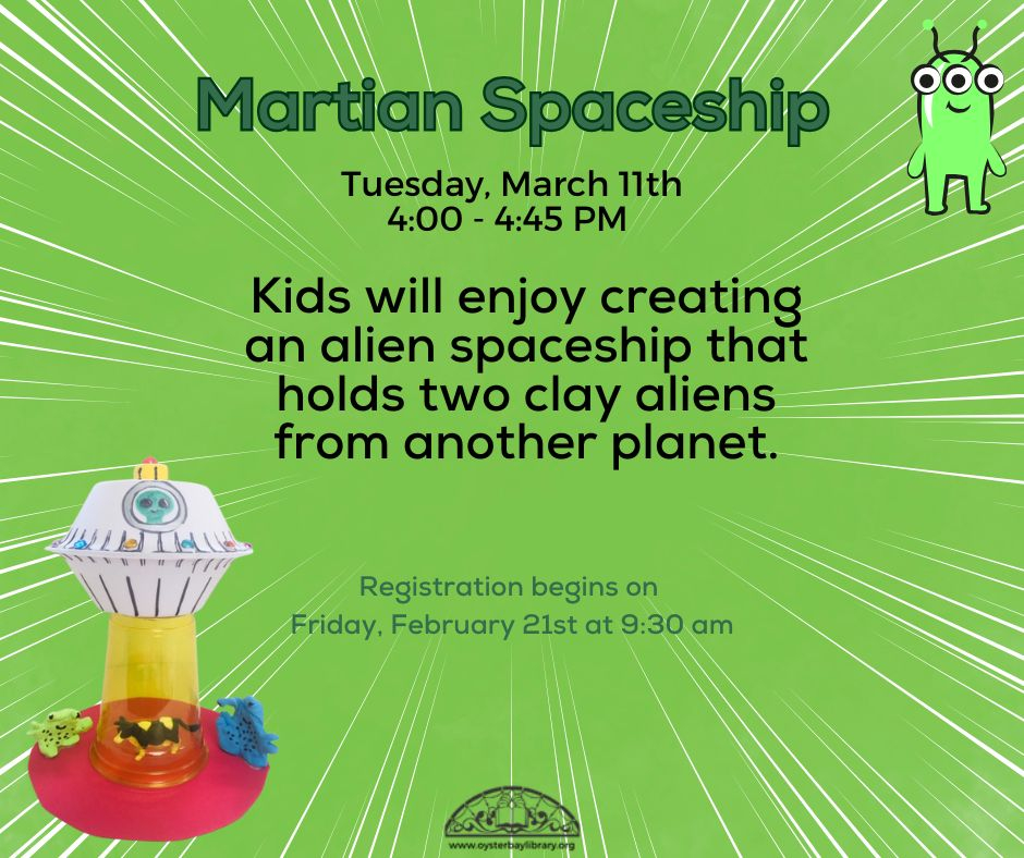 03/11/2025 | Martian Spaceship | Oyster Bay - East Norwich Public Library
