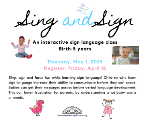 05/01/2025 | Sing and Sign (Birth-5 yrs) | Oyster Bay - East Norwich ...