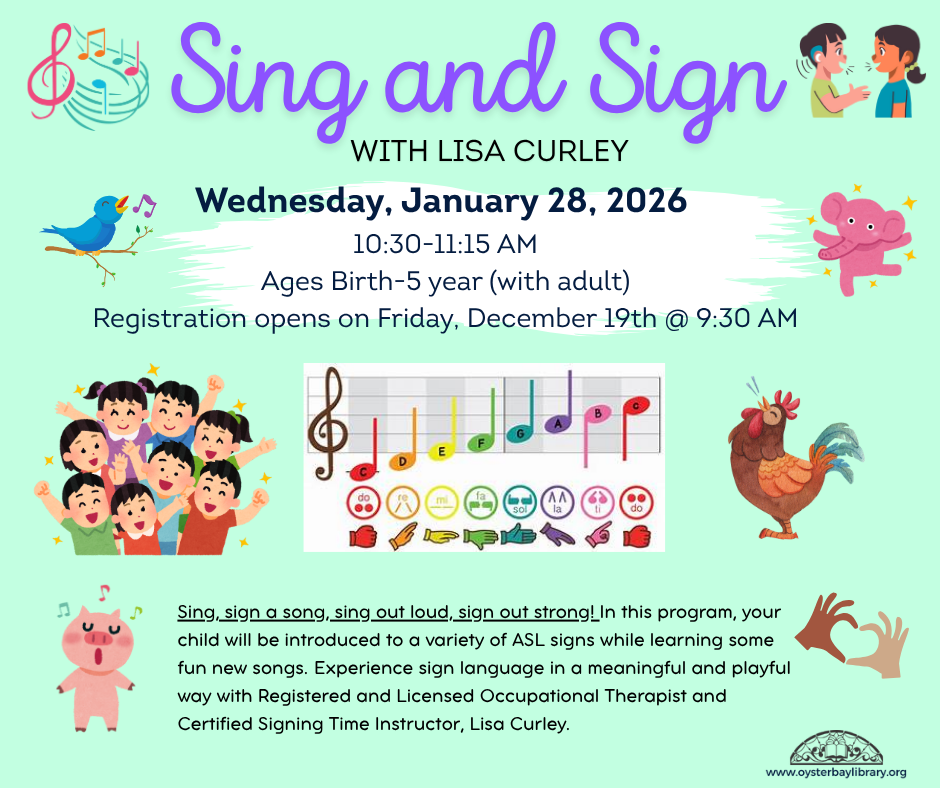 Wednesday, January 28, 2026 | Sing and Sign (Birth-5 yrs) | Oyster Bay ...