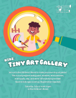 07/27/2024 | Kids: Tiny Art Gallery | Peabody Institute Library