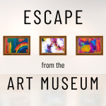 07/25/2025 | ESCAPE the Art Museum! - Heat 2 | Pleasant Valley Free Library