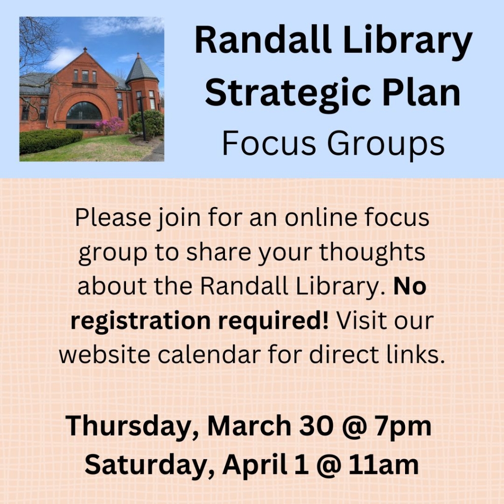 05/04/2023 | Randall Library Strategic Plan: Focus Group 3 | Randall ...