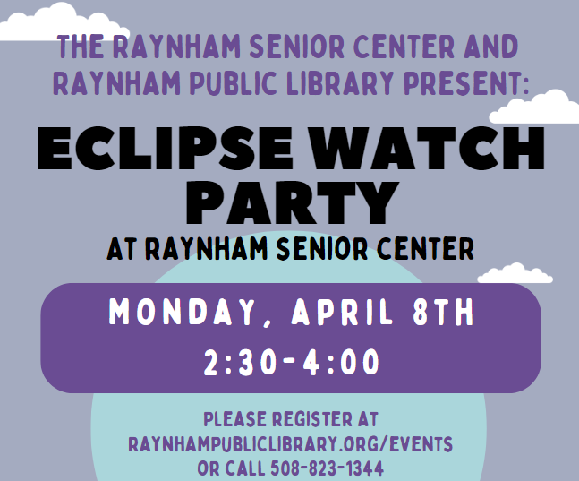 04/08/2024 | Eclipse Watch Party @ the Senior Center | Raynham Public ...