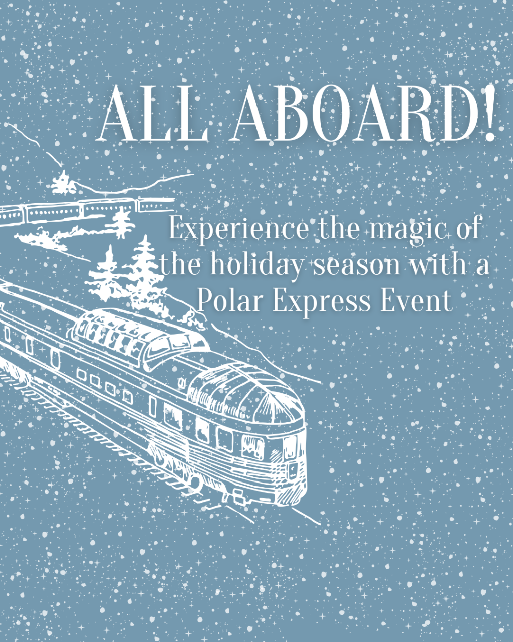 Monday, December 1, 2025 | Childrens: A Polar Express Experience ...