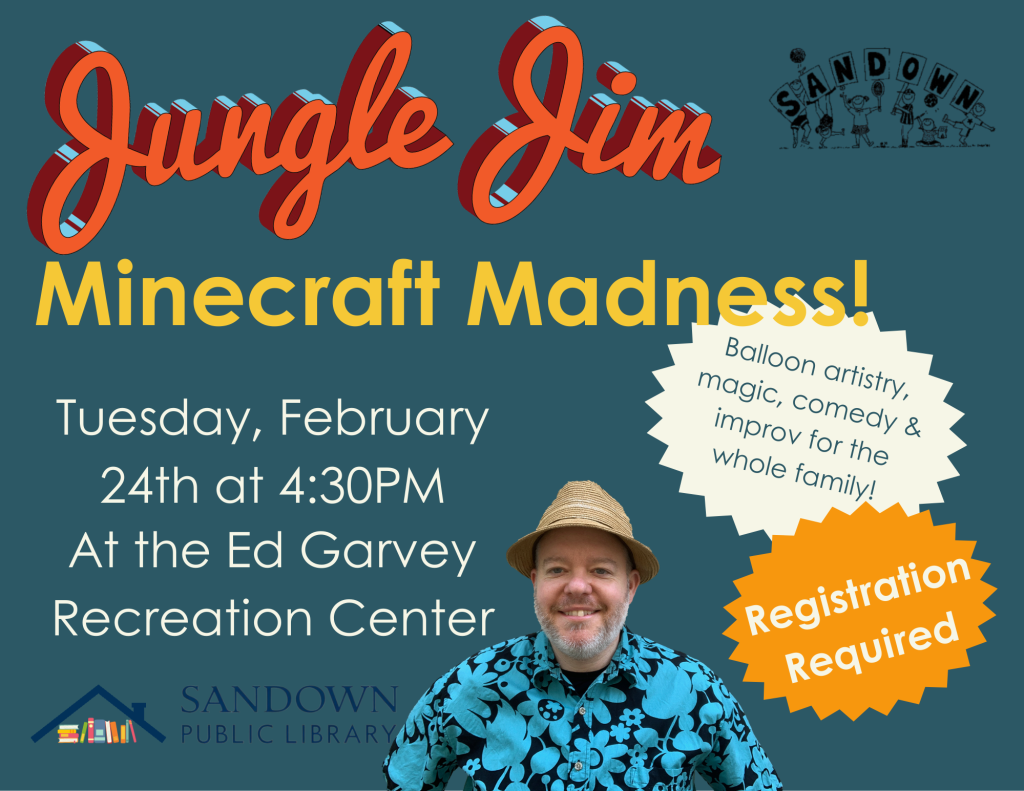 Tuesday, February 24, 2026 | Jungle Jim Minecraft Madness! | Sandown ...
