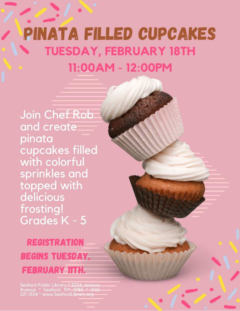 02/18/2025 | Pinata Filled Cupcakes (Grades K-5) | Seaford Public Library