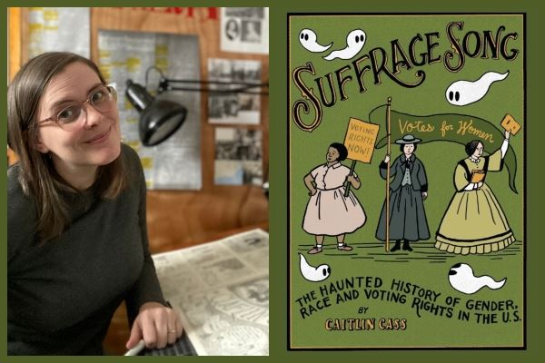 06/10/2024 | Virtual - Cass's "Suffrage Song: The Haunted History of Gender, Race and Voting ...