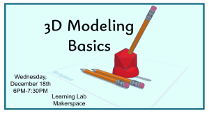 12/18/2024 | 3D Modeling Basics | Shrewsbury Public Library