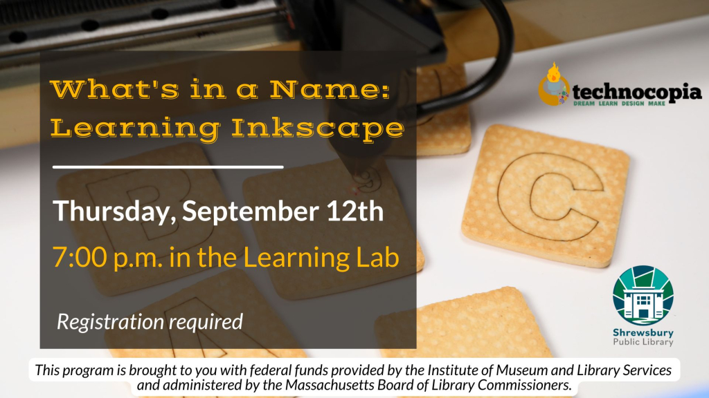 09/12/2024 | What's in a Name - Learning Inkscape | Shrewsbury Public ...