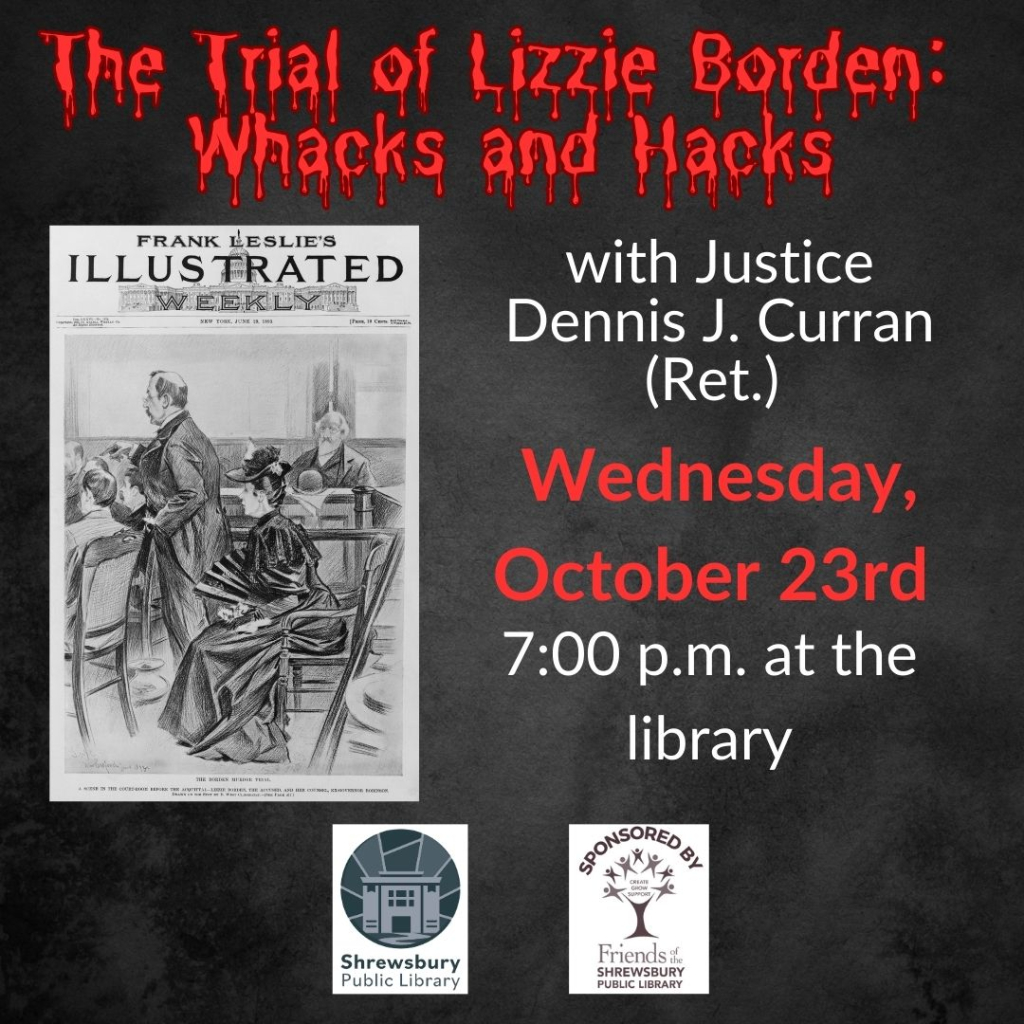 Wednesday, October 23, 2024 | The Trial of Lizzie Borden: Whacks and ...