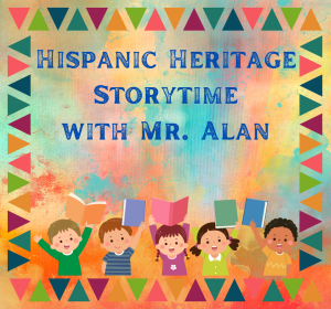 09/24/2024 | Hispanic Heritage Storytime with Mr. Alan | Somers Library