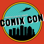 05/20/2023 | Comix Con 2023 | Somerville Public Library