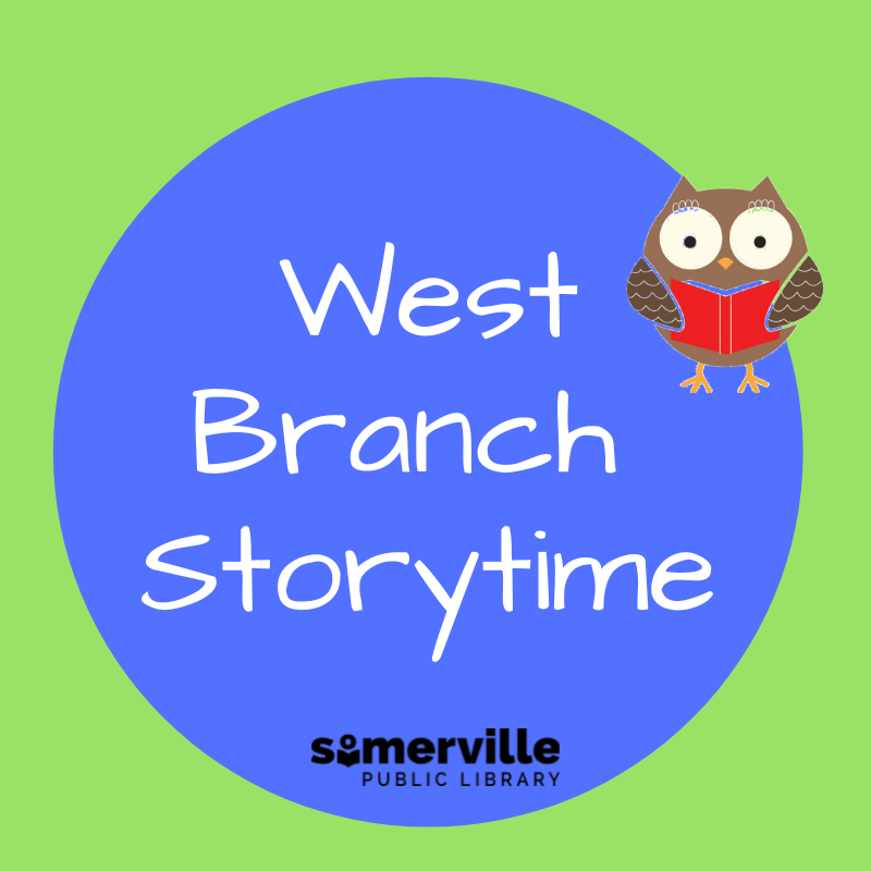 04/04/2025 | Storytime at West | Somerville Public Library