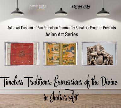 01/14/2024 | (Virtual) Asian Art Series: Timeless Traditions ...