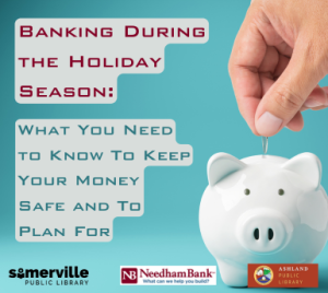 11/04/2024 | (Virtual) Banking During the Holidays: What You Need to ...