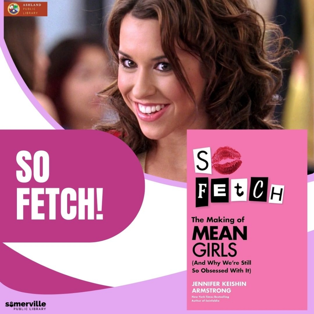 01/22/2024 | (Virtual) So Fetch: The Making of Mean Girls (And Why We ...