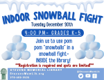 12/30/2025 | Indoor Snowball Fight | Stevens Memorial Library