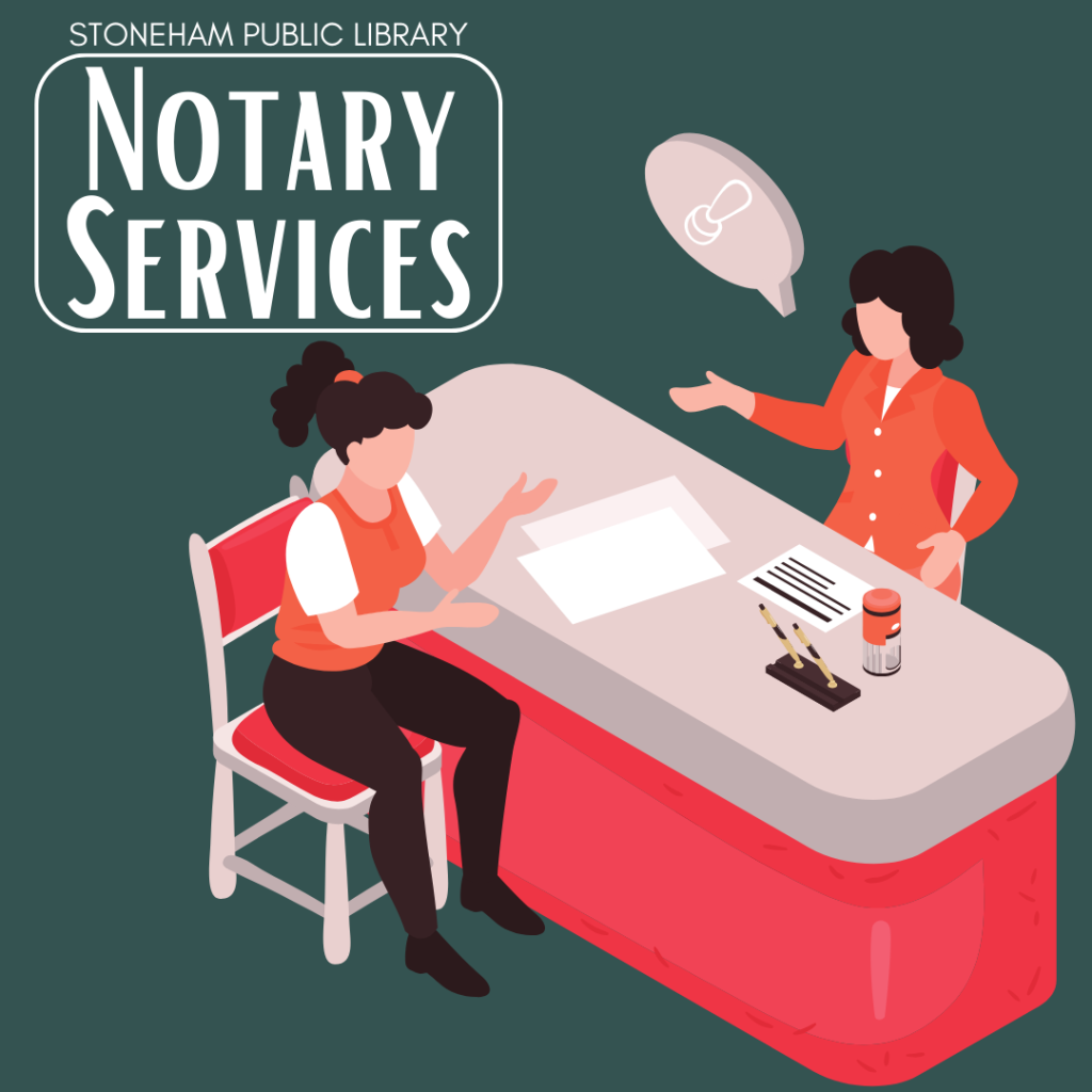 05/05/2025 | Notary Services | Stoneham Public Library