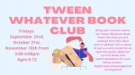 10/21/2022 | Tween Whatever Book Club | Sutton Public Library