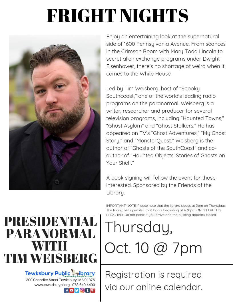 10/10/2019 | FRIGHT NIGHT: Presidential Paranormal with Tim Weisberg ...
