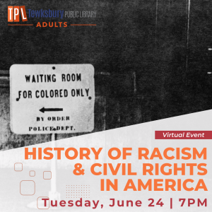 06/24/2025 | VIRTUAL: A History of Racism & Civil Rights in America ...