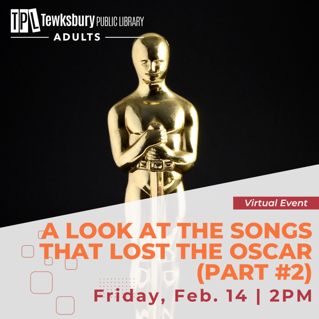 02/14/2025 | VIRTUAL: A Look At The Songs That Lost The Oscar (Part #2 ...
